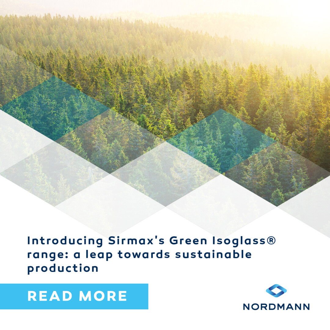 Introducing Sirmax's Green Isoglass® range: a leap towards sustainable ...